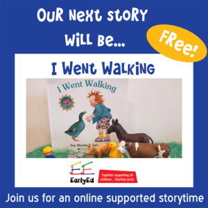 Supported Online Story Time - I Went Walking - EarlyEd